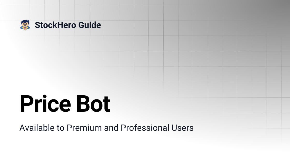 Price Bot | StockHero Guide